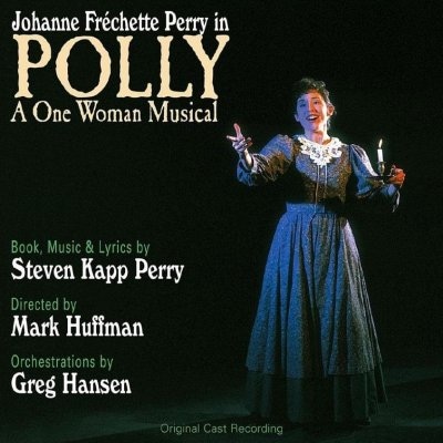CD POLLY - A ONE WOMAN MUSICAL - Original US Cast 1992 --> Musical CDs ...