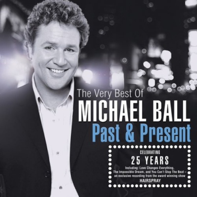 CD Michael Ball - Past & Present --> Musical CDs, DVDs @ SoundOfMusic-Shop