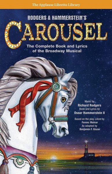 Book RODGERS & HAMMERSTEINS CAROUSEL (Libretto by Oscar Hammerstein II ...