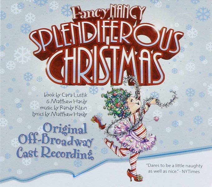 CD FANCY NANCY: SPLENDIFEROUS CHRISTMAS - Original Off-Broadway Cast ...