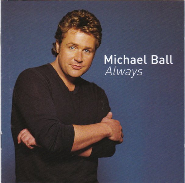 CD Michael Ball - Always --> Musical CDs, DVDs @ SoundOfMusic-Shop
