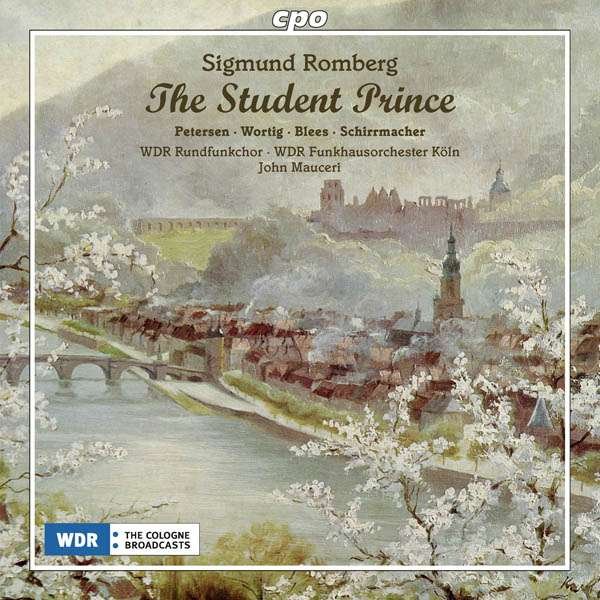 CD THE STUDENT PRINCE - Radio Cast Köln 2012 --> Musical, Playback ...